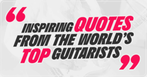 45 Inspiring Guitar Quotes From The World’s Top Guitarists